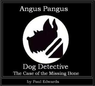 The Case of The Missing Bone by Paul Edwards | Goodreads