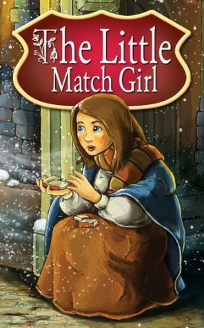 The Little Match Girl. Fairy tale for children. by Peter L. Looker ...