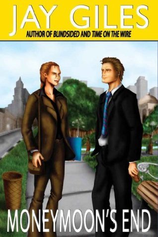 Moneymoon's End - A Thriller by Jay Giles | Goodreads
