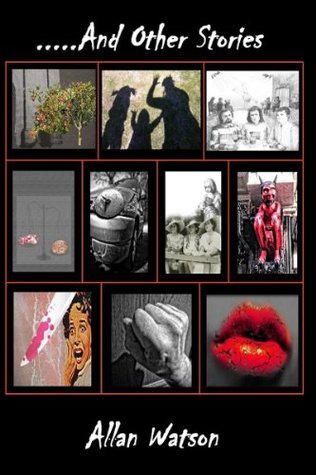 ...And Other Stories by Allan Watson | Goodreads