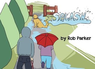 Splash by Rob Parker | Goodreads