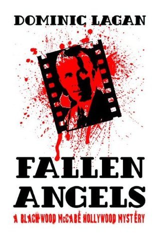 FALLEN ANGELS by Dominic Lagan | Goodreads