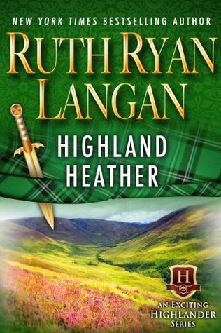 Highland Heather (Highlander Series Book 2) by Ruth Ryan Langan | Goodreads