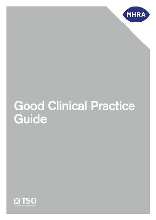 Good Clinical Practice Guide by Medicines And Healthc Regulatory Agency ...