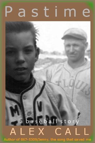 Pastime by Alex Call | Goodreads