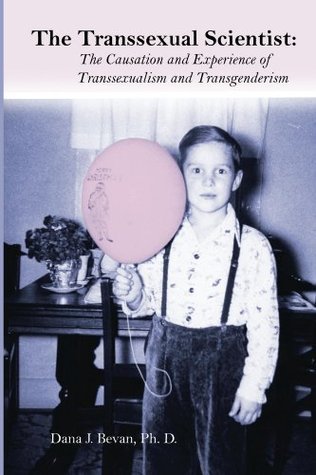 The Transsexual Scientist by Dana J. Bevan | Goodreads