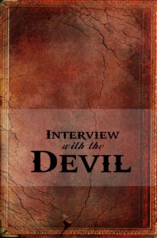 Interview with The Devil by Matshona Dhliwayo | Goodreads