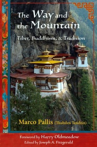 The Way and the Mountain: Tibet, Buddhism, and Tradition by Marco ...