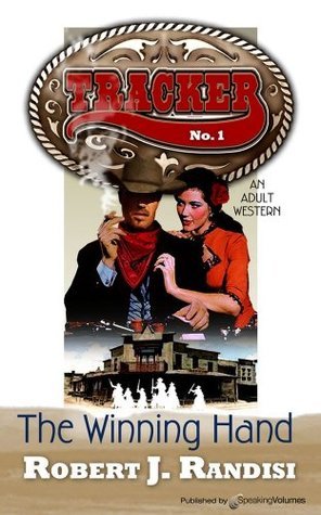 The Winning Hand (Tracker #1) by Robert J. Randisi | Goodreads