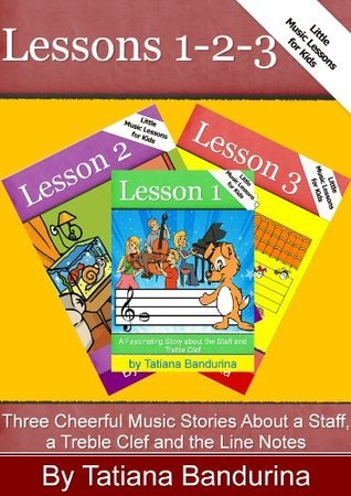 Little Music Lessons for Kids: Lessons 1-2-3: Three Cheerful Music ...