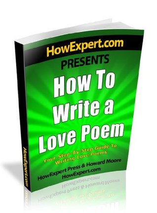 How To Write a Love Poem: Your Step By Step Guide To Writing Love Poems ...