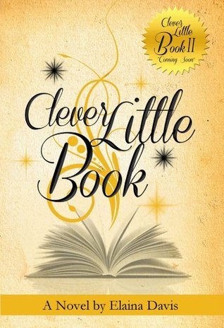 Clever Little Book by Elaina Davis | Goodreads