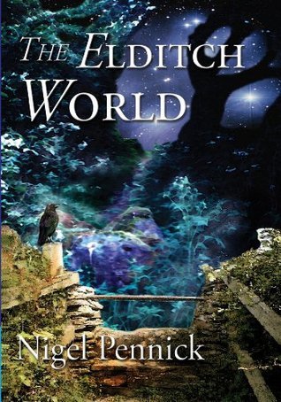 The Eldritch World by Nigel Pennick | Goodreads