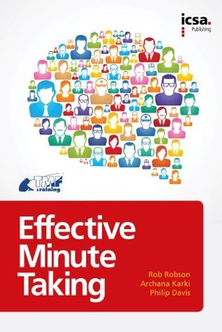 Effective Minute Taking by Phil Davis | Goodreads