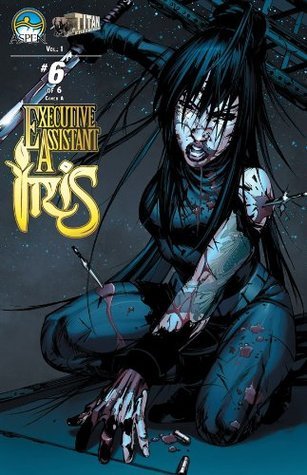 Executive Assistant Iris Vol. 1 #6 by David Wohl | Goodreads