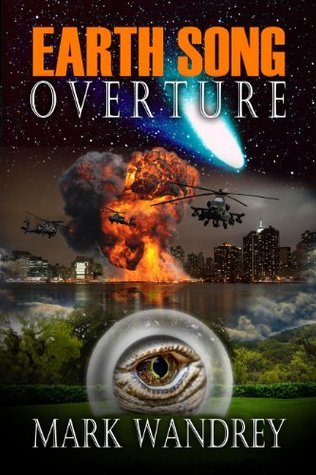 Overture (Earth Song, #1) by Mark Wandrey | Goodreads