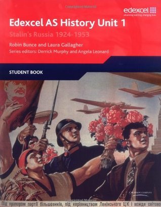Edexcel GCE History: Stalin's Russia 1924-1953 by Robin Bunce | Goodreads