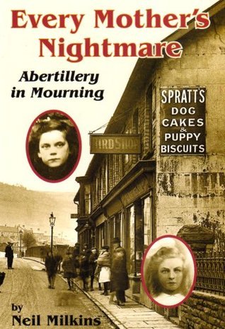 Every Mother's Nightmare by Neil Milkins | Goodreads