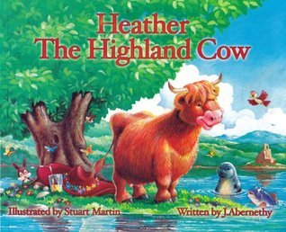 Heather the Highland Cow by John Abernethy | Goodreads