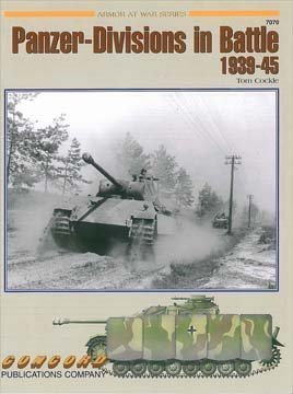 7070: Panzer Divisions in Battle 1939-1945 by Tom Cockle | Goodreads