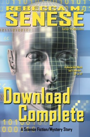 Download Complete: A Science Fiction/Mystery Story by Rebecca M. Senese ...
