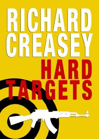 Hard Targets: A Doc Palfrey Omnibus by Richard Creasey | Goodreads