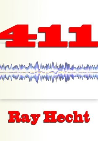 411 by Ray Hecht | Goodreads