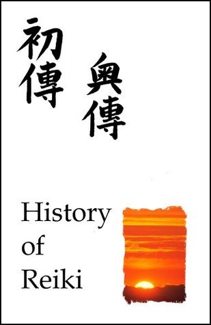 The Quick Guide to Reiki: the History of Reiki by Taggart King | Goodreads
