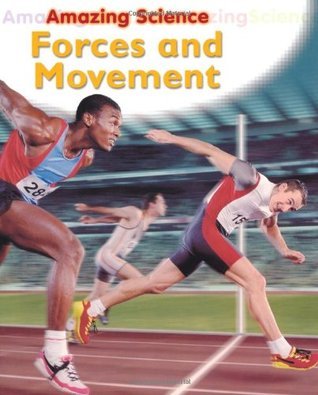 Forces and Motion (Amazing Science) by Sally Hewitt | Goodreads