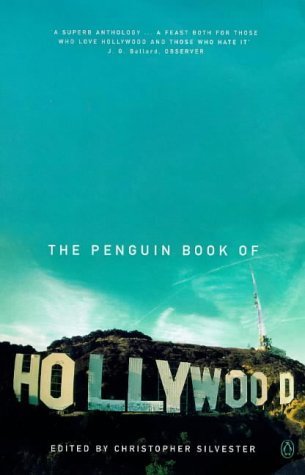 Penguin Book of Hollywood, The by Christopher Silvester | Goodreads