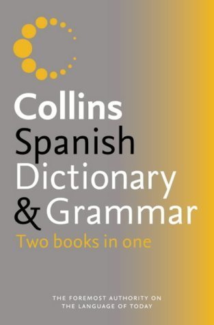 Collins Spanish Dictionary and Grammar by Lorna Sinclair | Goodreads
