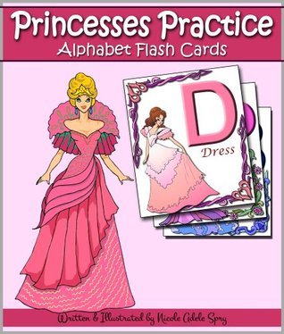 Princesses Practice the Alphabet (Princess ABC Flash Cards with ...