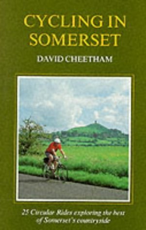Cycling in Somerset by David Cheetham | Goodreads
