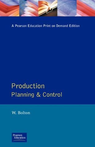 Production Planning & Control by W. Bolton | Goodreads