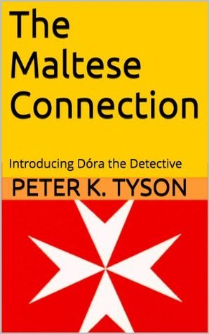 The Maltese Connection: Revised Edition by Peter K. Tyson | Goodreads