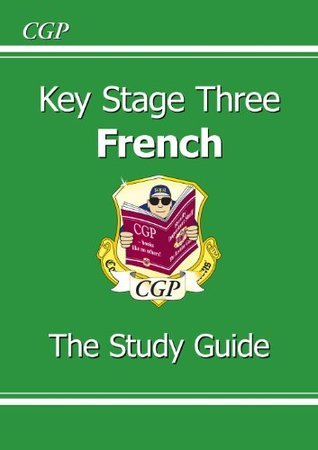 Key Stage Three French: the Study Guide by James Paul Wallis | Goodreads