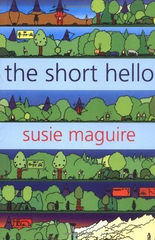The Short Hello by Susie Maguire | Goodreads