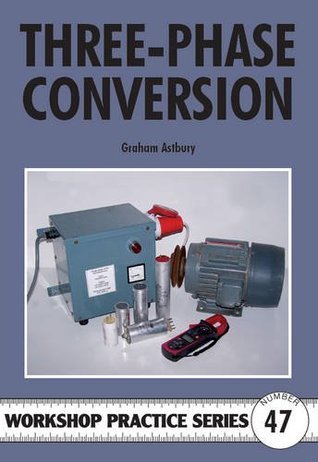 Three-Phase Conversion: Running Three-phase Equipment on Single Phase ...