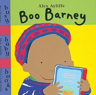Boo Barney (Little Orchard) (Busy Baby Board Books) by Alex Ayliffe ...