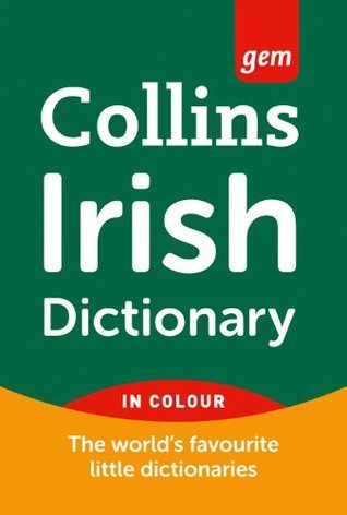 Collins Gem Irish Dictionary by HarperCollins | Goodreads