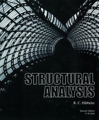 Structural Analysis--SI Edition by Russell C. Hibbeler | Goodreads