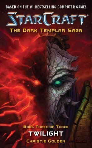 StarCraft: Dark Templar--Twilight by Christie Golden | Goodreads