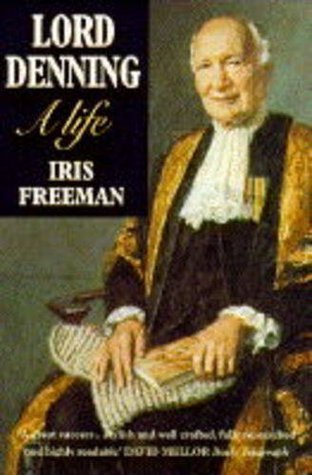 LORD DENNING - A LIFE by Iris Freeman | Goodreads