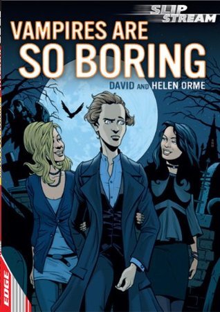 Vampires Are So Boring by David Orme | Goodreads