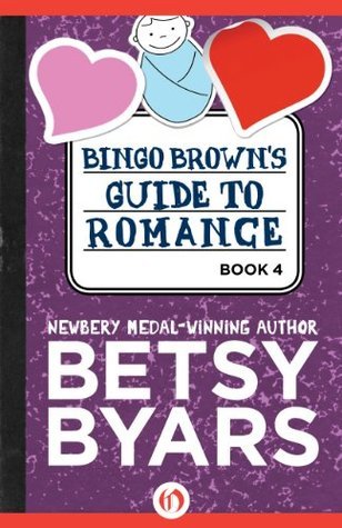 Bingo Brown's Guide to Romance by Betsy Byars | Goodreads