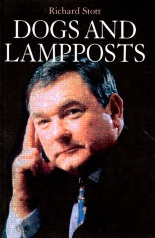 Dogs and Lampposts by Richard Stott | Goodreads