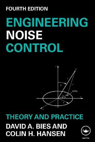 Engineering Noise Control: Theory and Practice, Fourth Edition by David ...