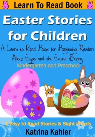 5 EASTER STORIES for Children: A Learn to Read Stories for Beginner ...