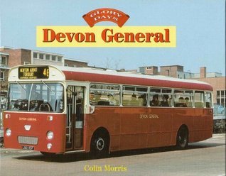 Glory Days - Devon General by Colin Morris | Goodreads