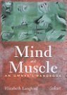 Mind and Muscle: An Owner's Handbook by Elizabeth Langford | Goodreads
